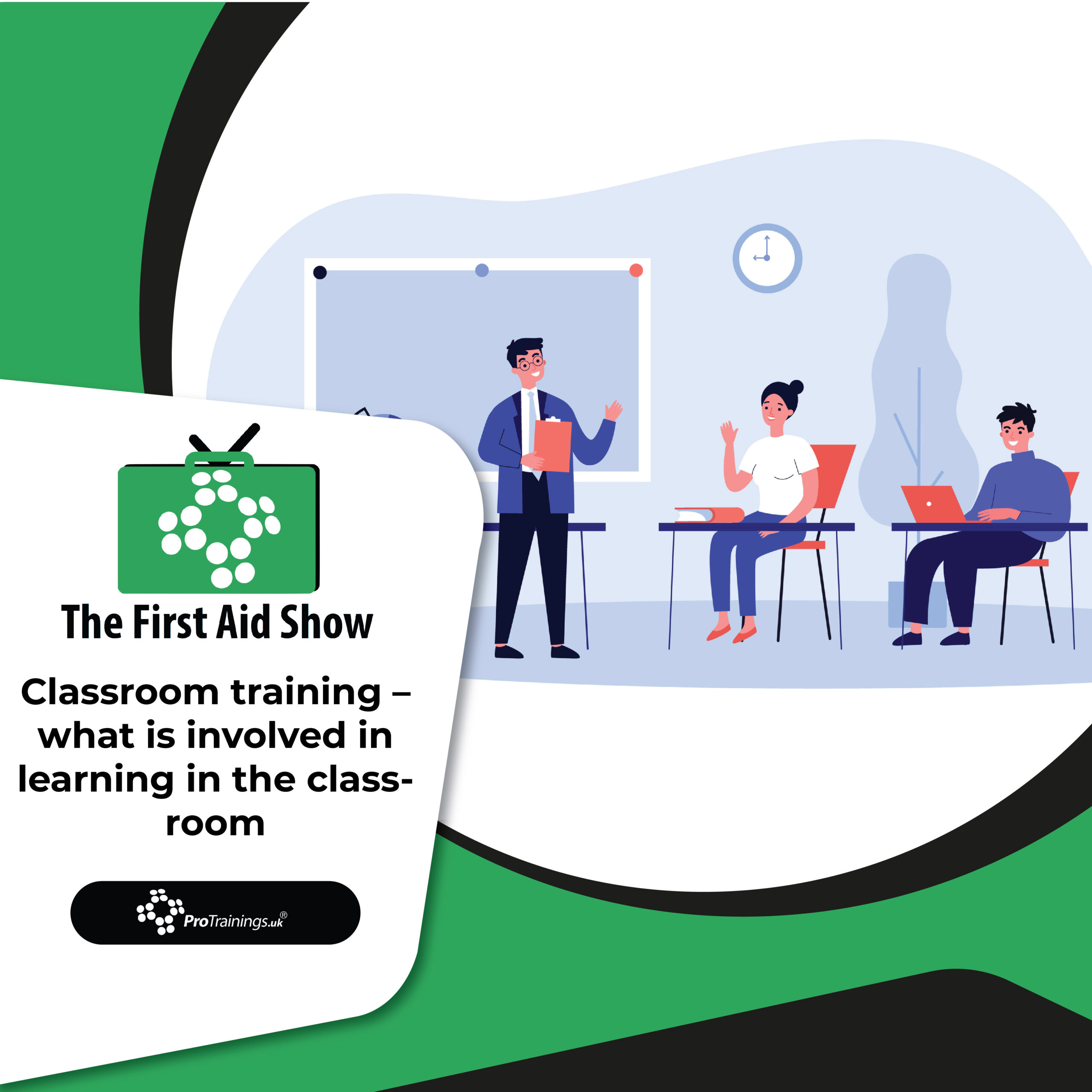 Classroom training - what is involved in learning in the classroom