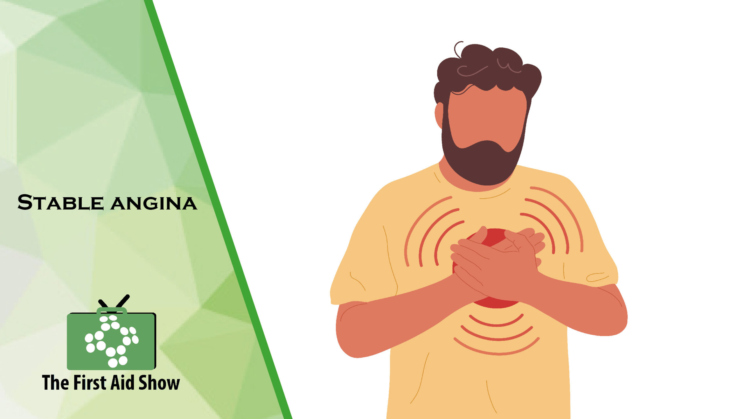 Stable angina on the First Aid Show
