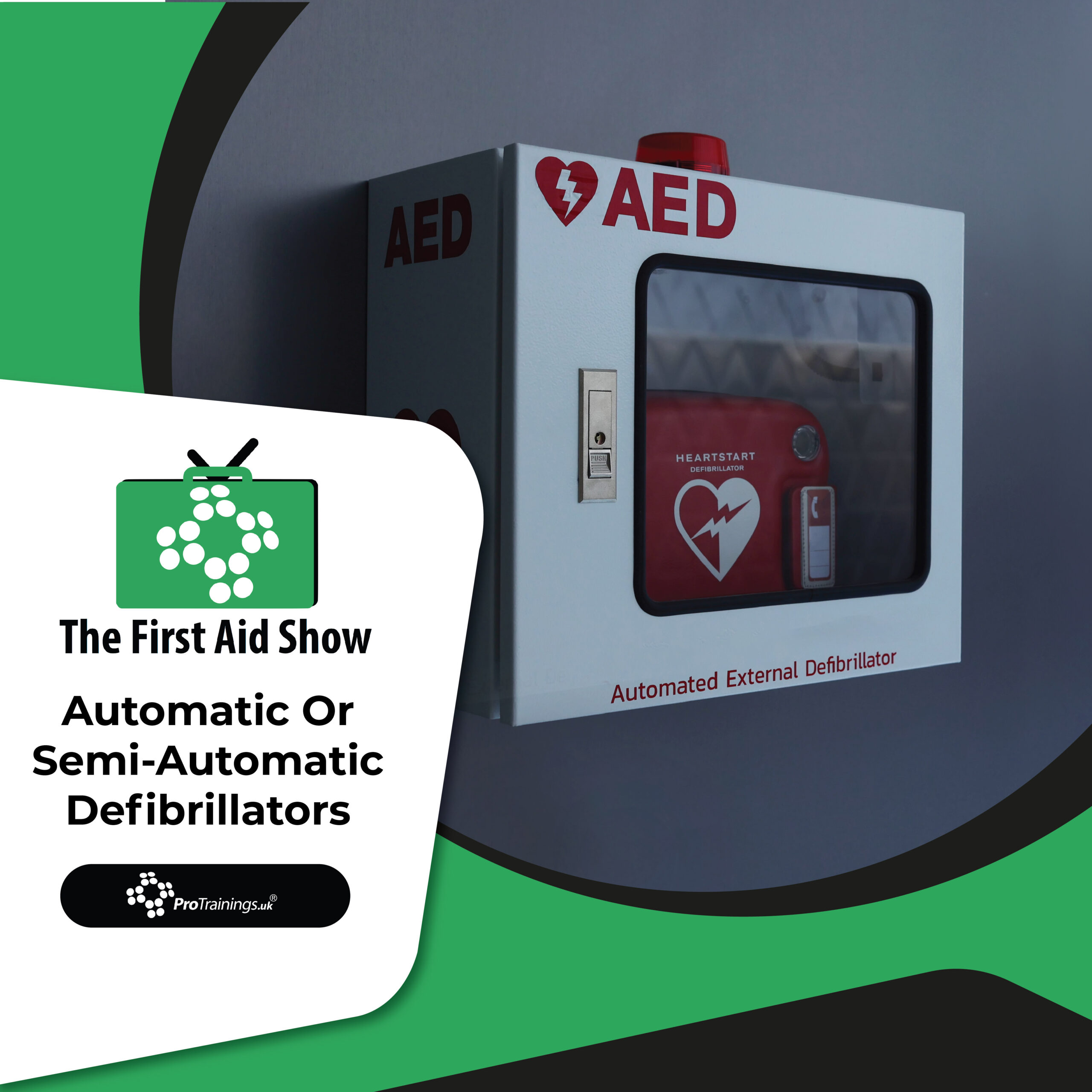 Automatic Or Semi-Automatic Defibrillators - The First Aid Show