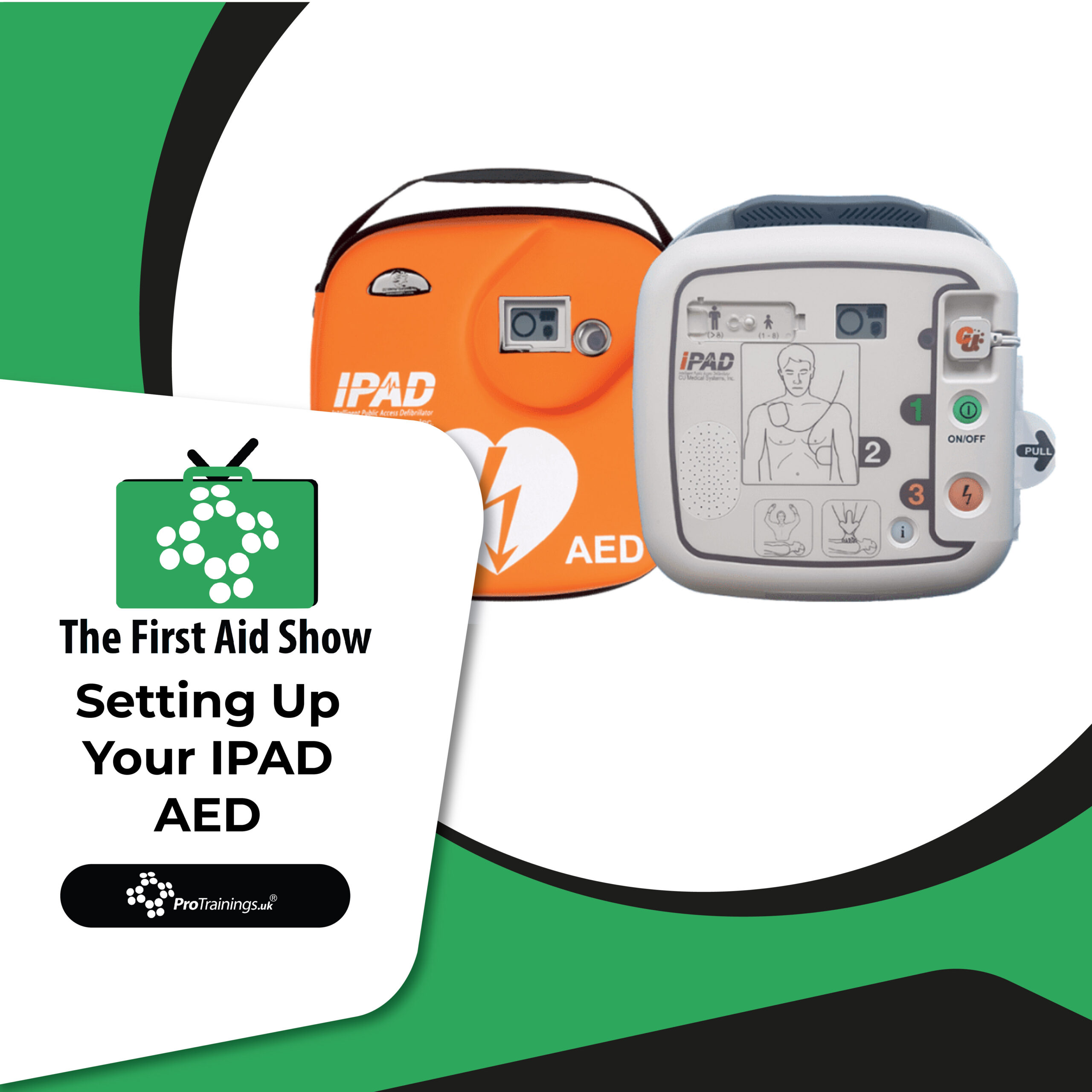 Setting Up Your IPAD AED - The First Aid Show