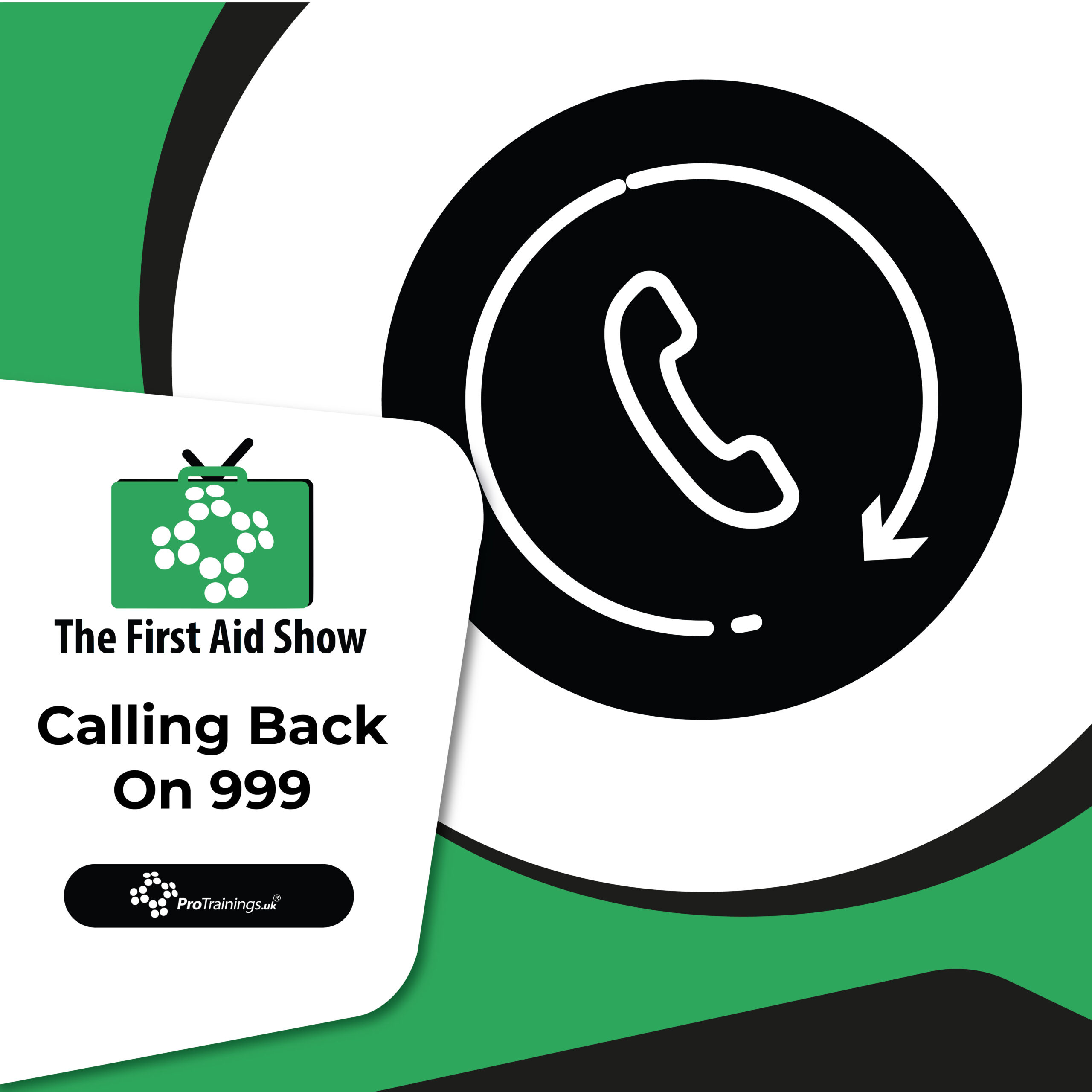 Calling Back On 999 - The First Aid Show
