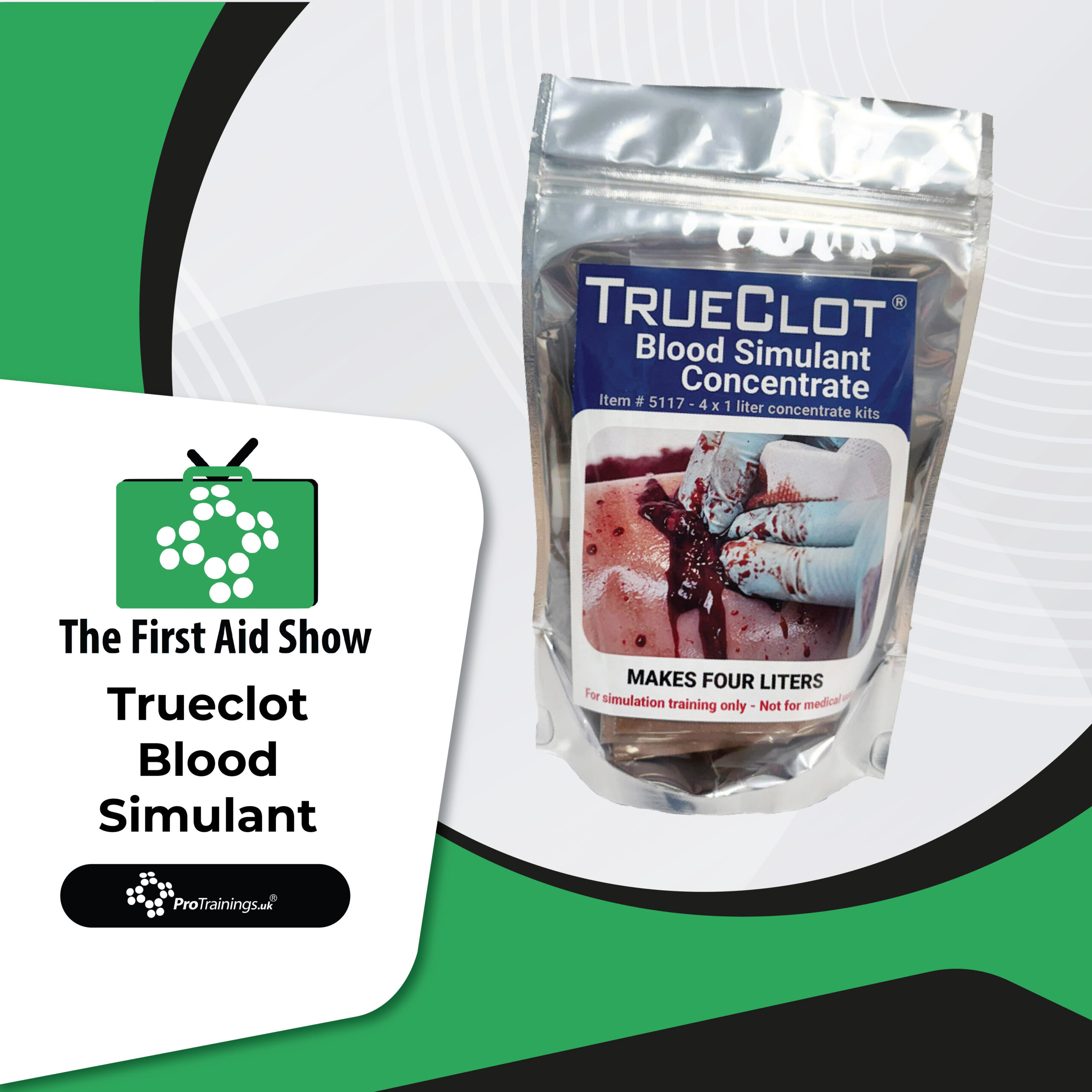 Trueclot Blood Simulant - The First Aid Show