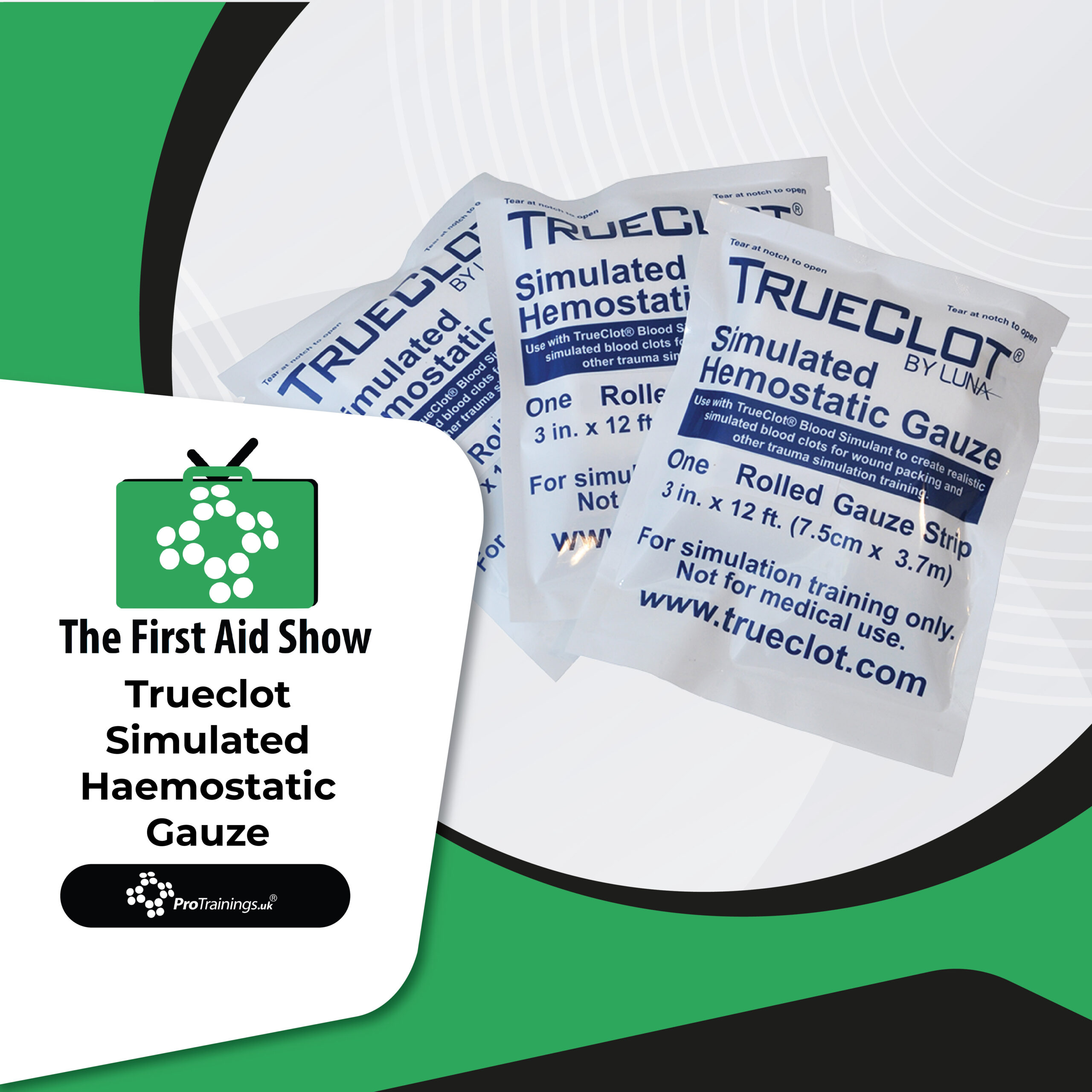 Trueclot Simulated Haemostatic Gauze - The First Aid Show